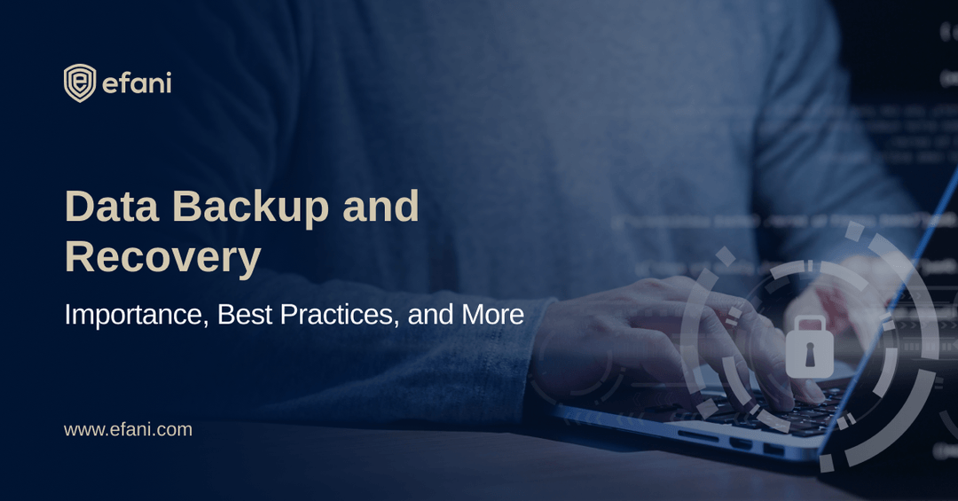 Data Backup and Recovery Importance, Types, Best Practices, and Recovery Tips